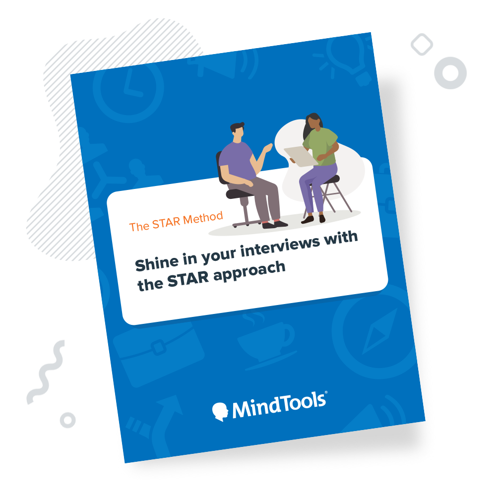 The STAR Method Mind Tools Store Mindtools The STAR Method Mind Tools Store Mindtools